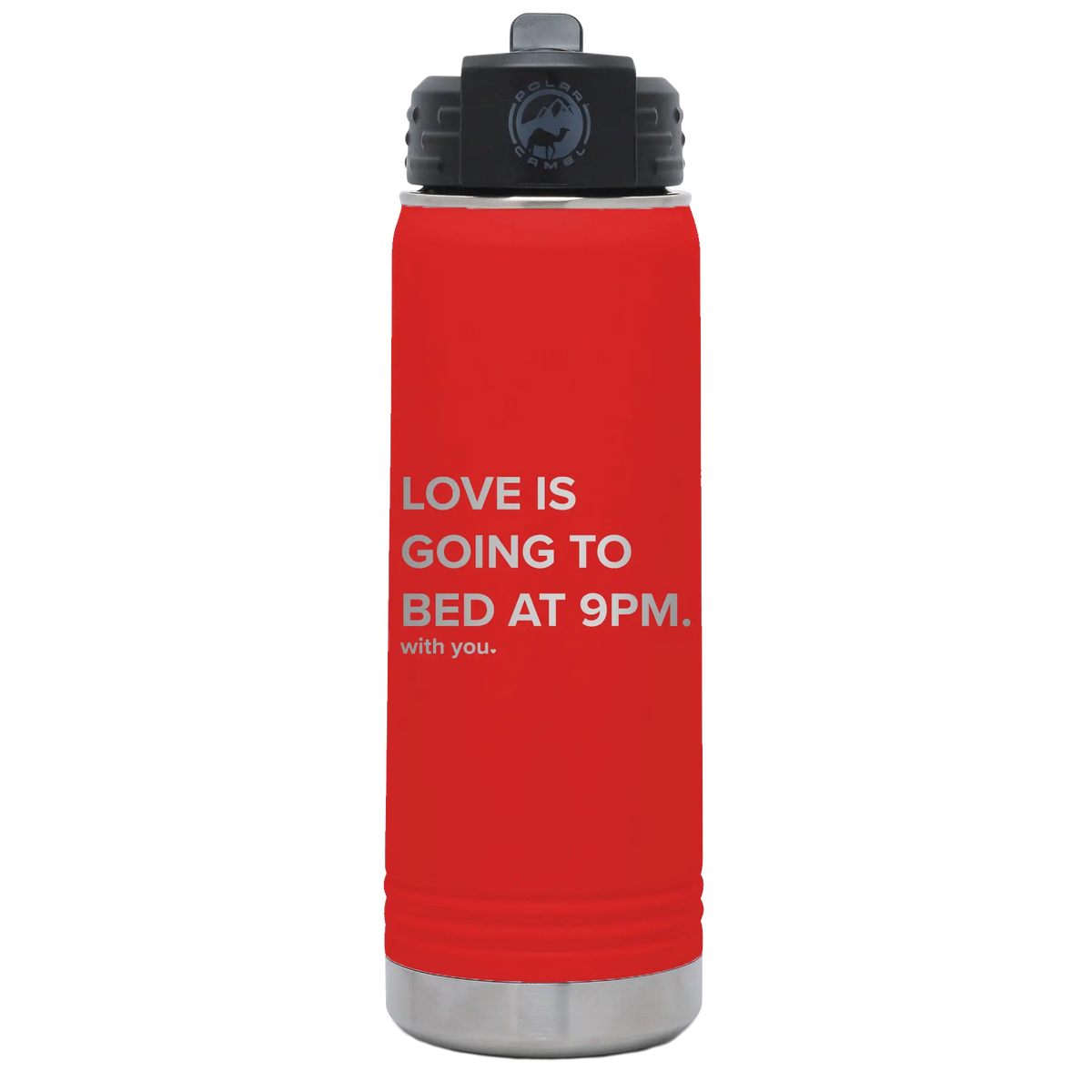 Personalized Love is Going to Bed at 9pm 20 oz Water Bottle - Red ...