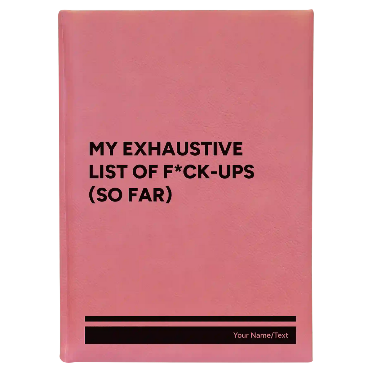 Personalized My Exhaustive List of Fuck Ups Leatherette Sketch Book ...