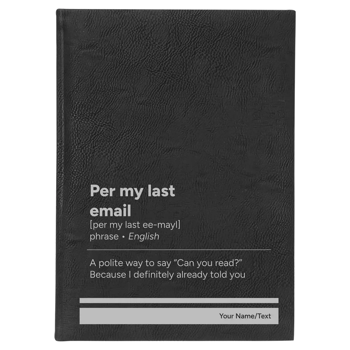 Personalized Per My Last Email Leatherette Sketch Book (large) - Black ...