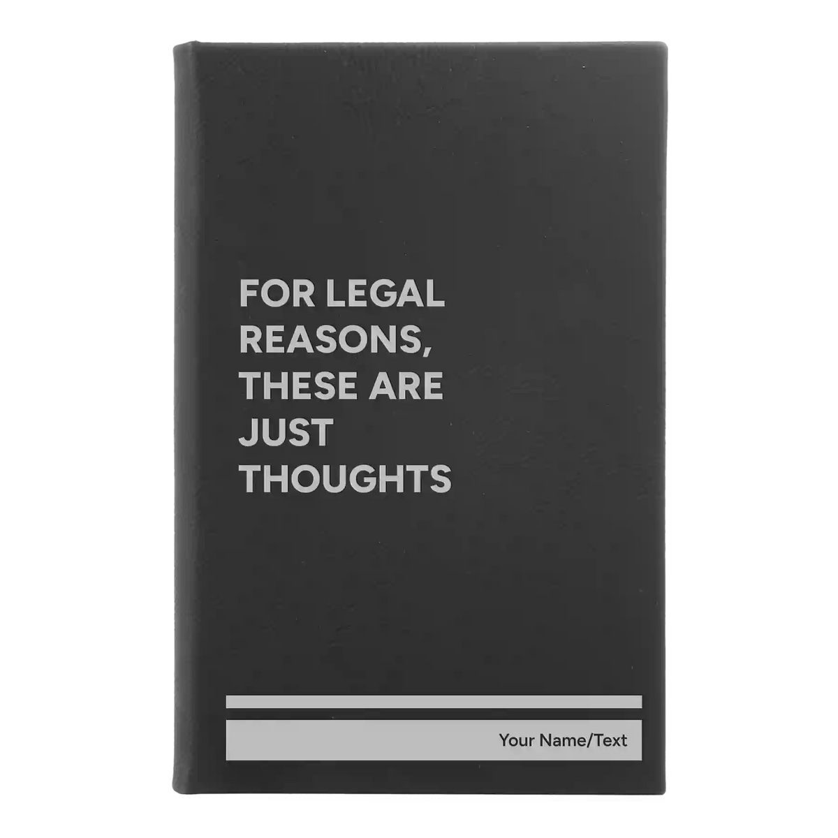 Personalized For Legal Reasons These are Just thoughts Leatherette ...